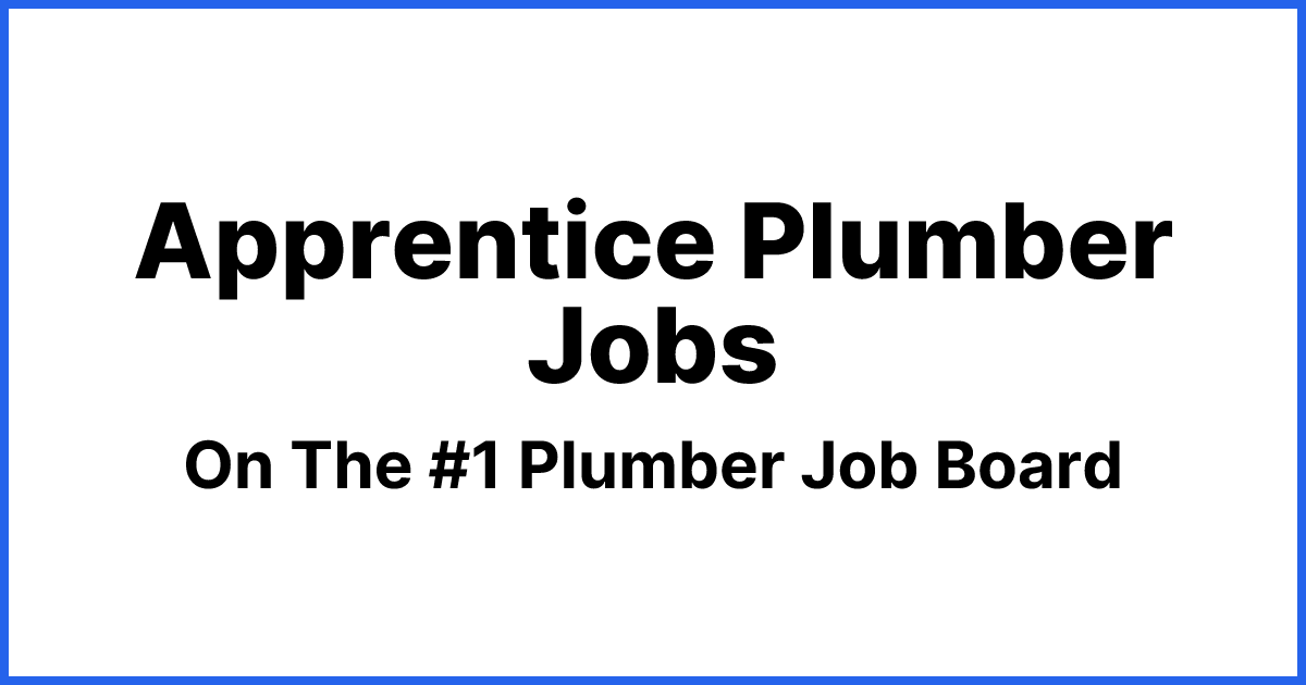 Apprentice Plumber Jobs in the USA for 2026